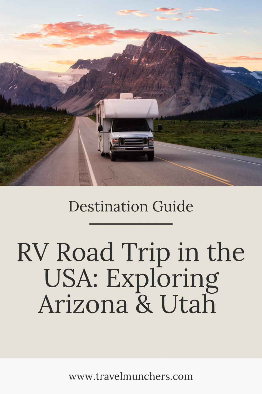 RV Road Trip in the USA: Exploring Arizona and Utah - Travel Munchers
